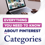 Everything You Need to Know About Pinterest Categories