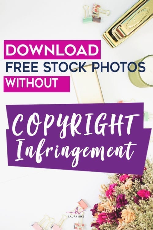 Download Free Stock Photos Without Copyright Infringement