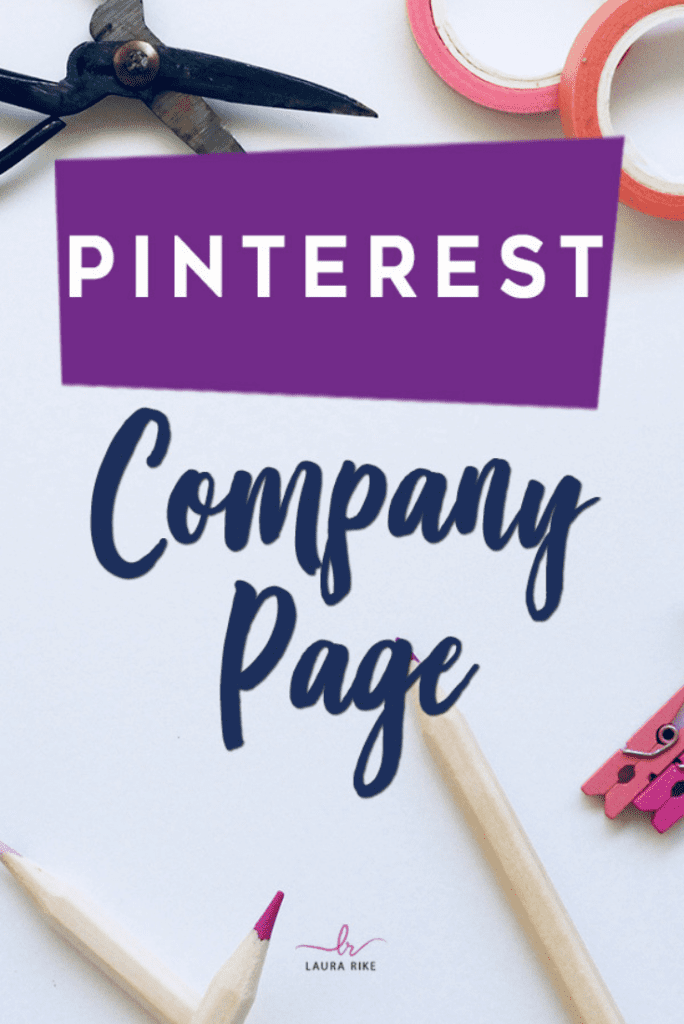 Pinterest Company Page | Laura Rike | 5 Tips for a stellar Pinterest ...