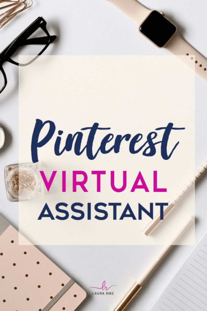 Pinterest Virtual Assistant | Laura Rike
