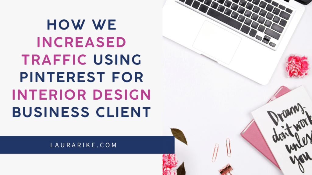 How We Increased Traffic Using Pinterest for Interior Design Business ...