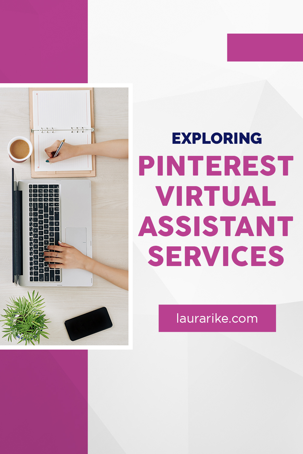 Exploring Pinterest Virtual Assistant Services | Laura Rike