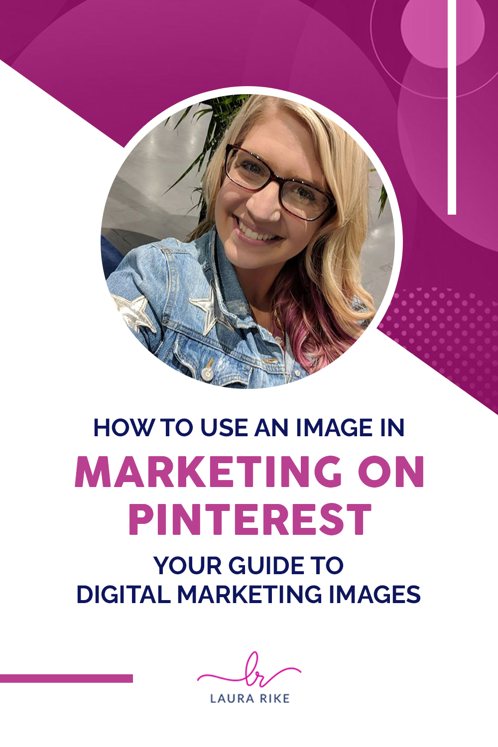 How to Use an Image in Marketing on Pinterest: Your Guide to Digital ...