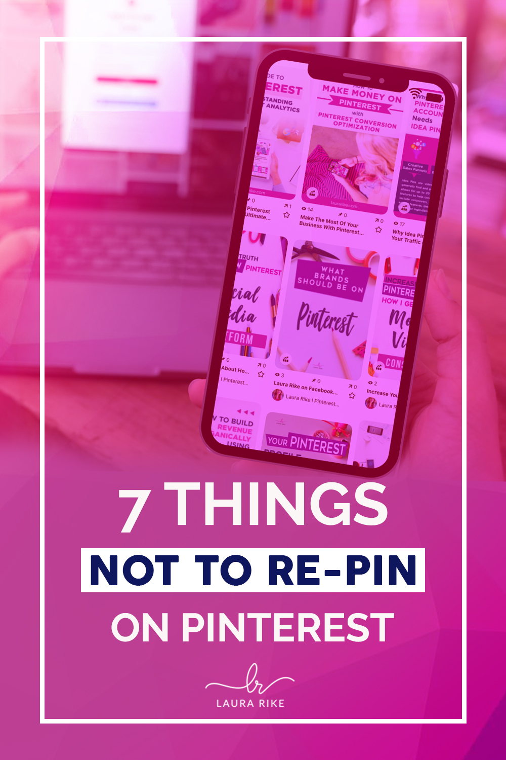 7 Things Not to Repin on Pinterest | Laura Rike