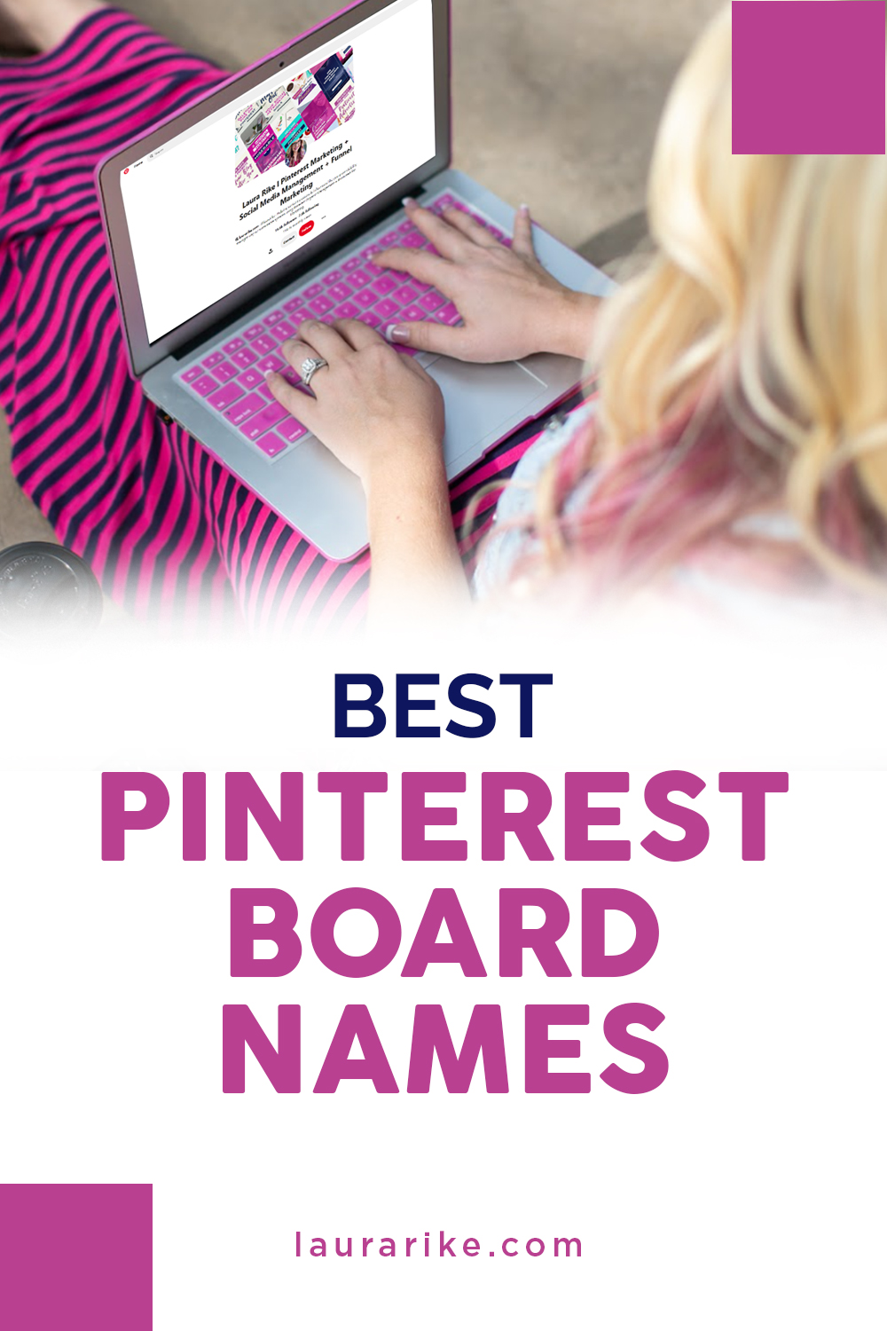 Best Pinterest Board Names | Laura Rike